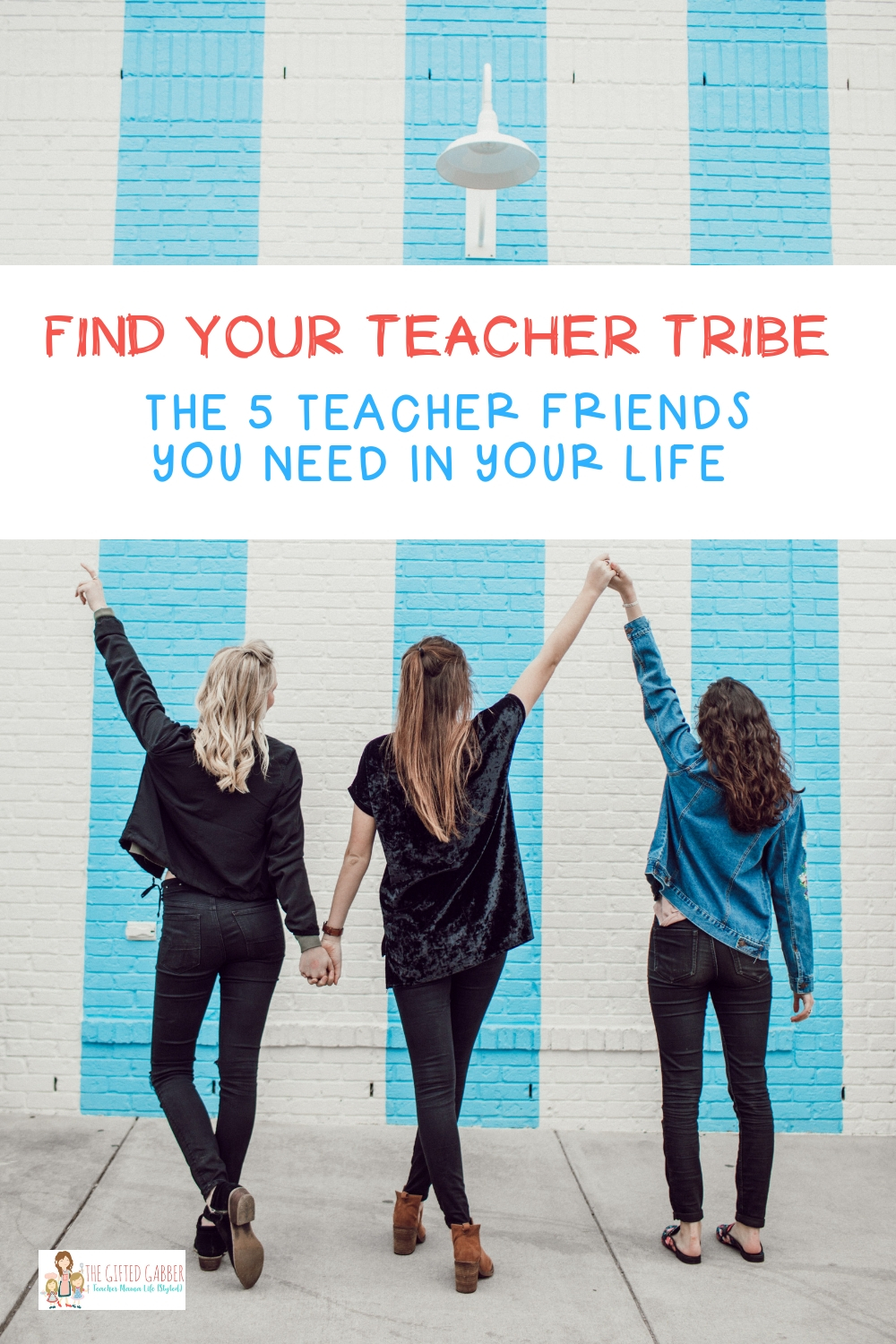 5 Teacher Friends You Need in Your Teaching Tribe - The Gifted Gabber