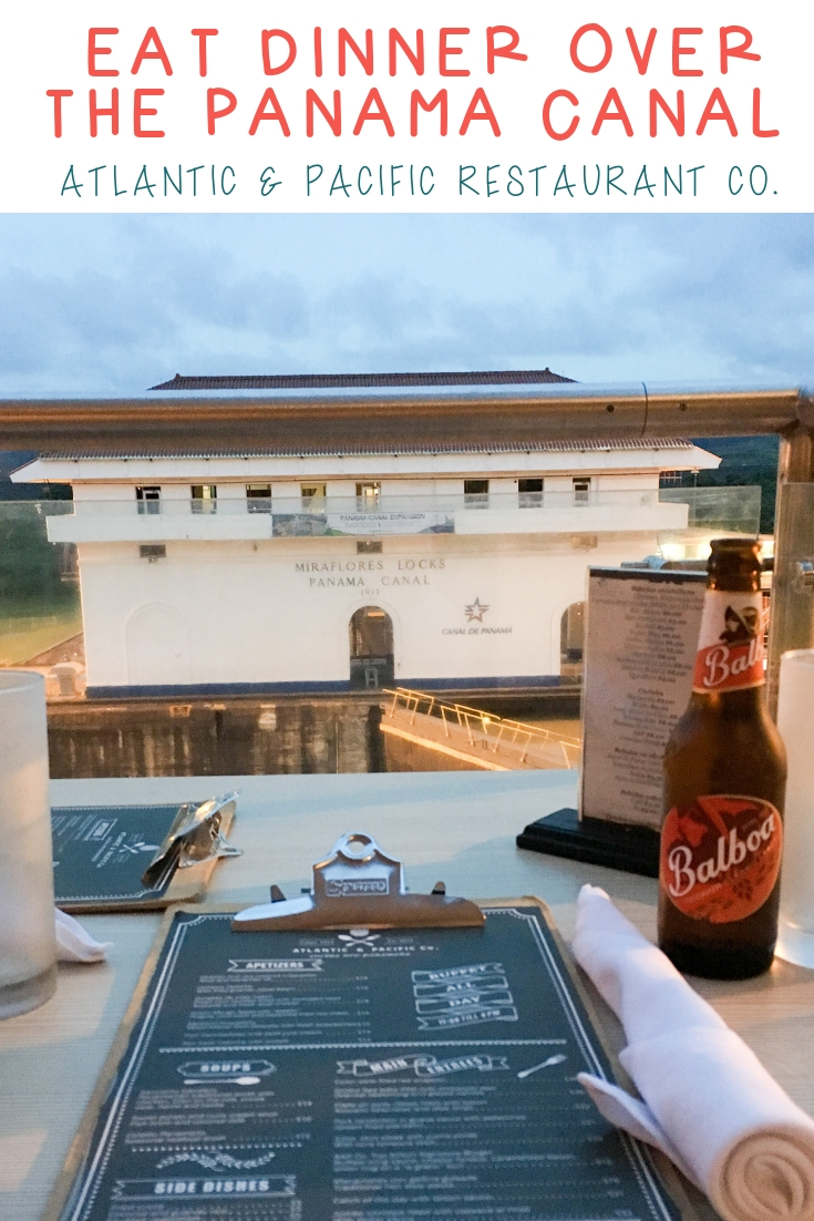 Atlantic & Pacific Restaurant - Miraflores - Panama - The Gifted Gabber